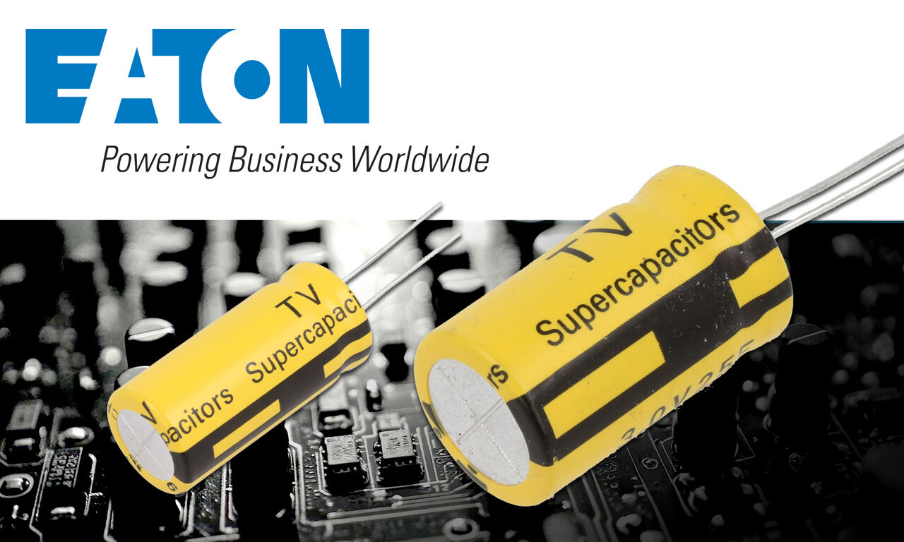 Compact Supercapacitors by Eaton | Transfer Multisort Elektronik