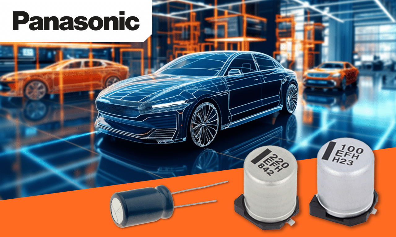 Low impedance, long service life – electrolytic capacitors by Panasonic ...